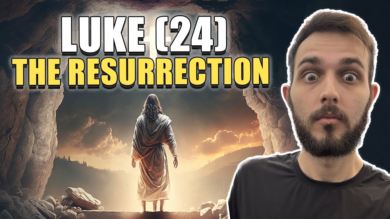 Luke 24 Resurrection The Final Chapter YouTube