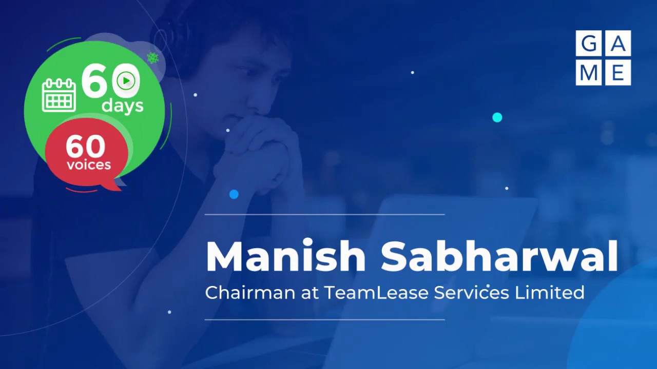 Voice of Manish Sabharwal | TeamLease Services Ltd | 60 Days 60 Voices ...