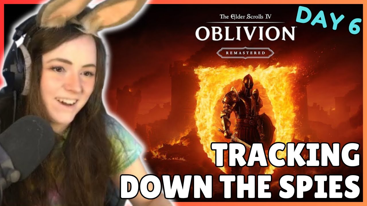 TRACKING DOWN THE SPIES | Zepla plays Elder Scrolls IV: Oblivion ...
