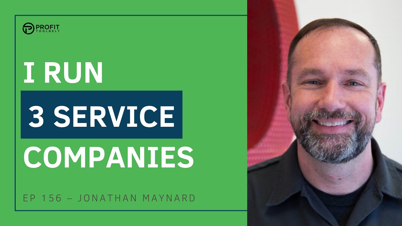 156 - I run 3 Service Companies ( AT ONCE! ) here's HOW! with Jonathan ...