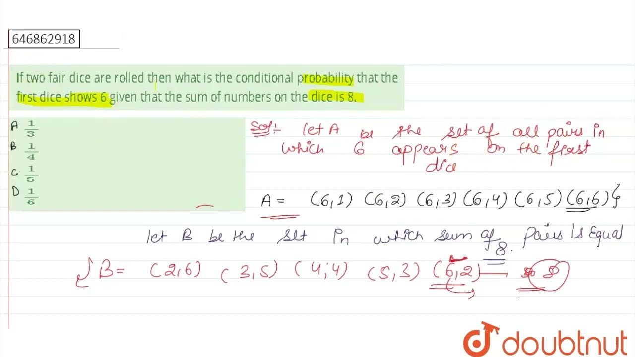 If two fair dice are rolled then what is the conditional probability ...