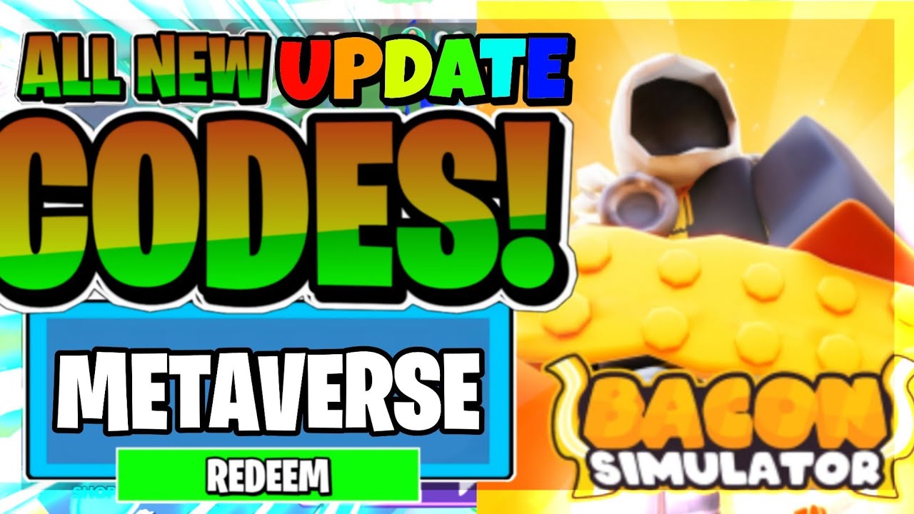 ALL NEW SECRET *METAVERSE* UPDATE CODES! | Roblox Bacon Simulator - YouTube