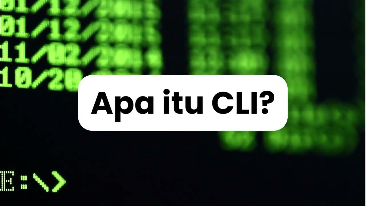 Apa itu CLI? - YouTube