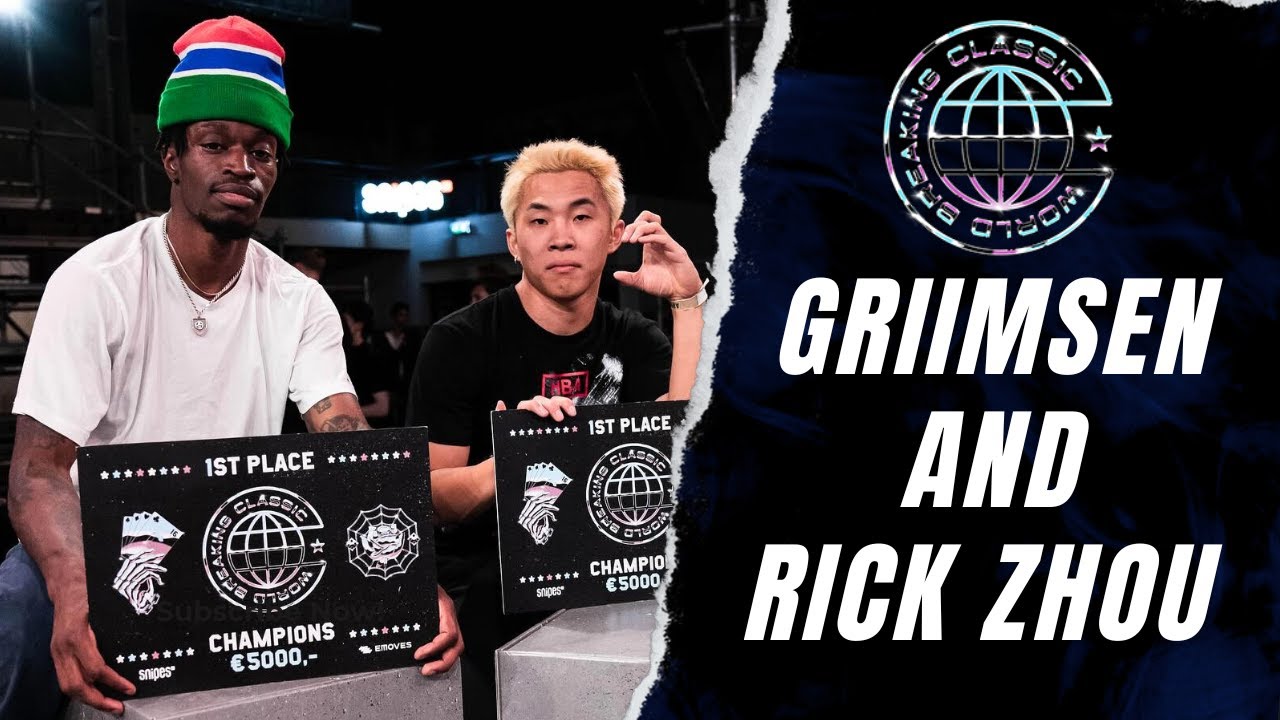 Griimsen and Rick Zhou Recap | 2v2 CHAMPION | World Breaking Classic ...