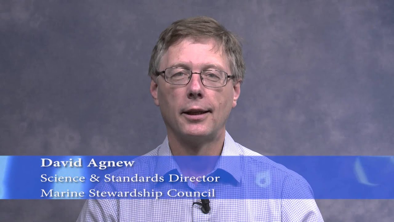 David Agnew, Science & Standards Director, Marine Stewardship Council ...