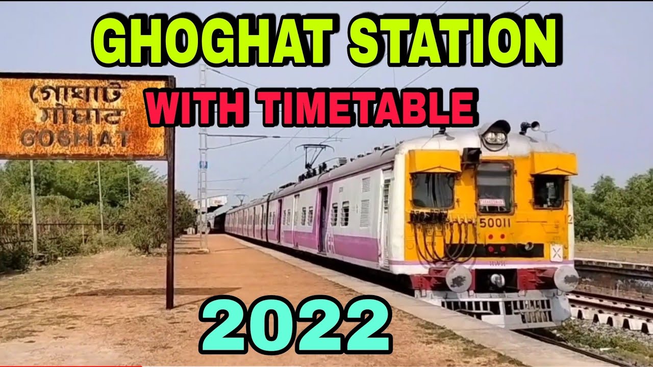 Goghat Railway Station 2022 Full Time table|| In Bengali 2022|| - YouTube