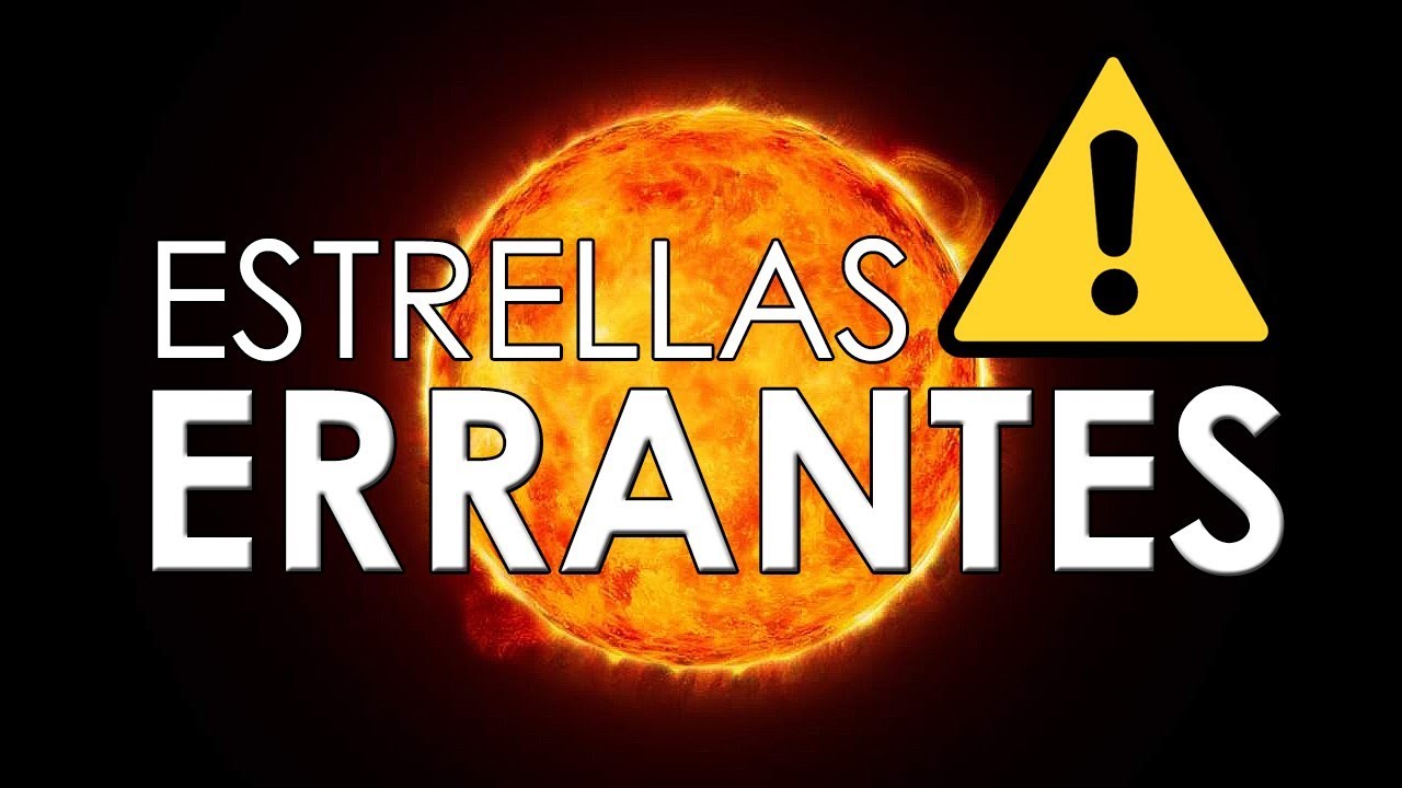 😯 La AMENAZA de ESTRELLAS errantes para la TIERRA - YouTube