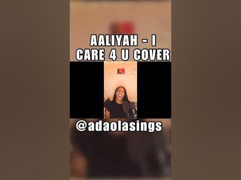 AALIYAH - I CARE 4 U COVER (adaolasings) #shorts - YouTube