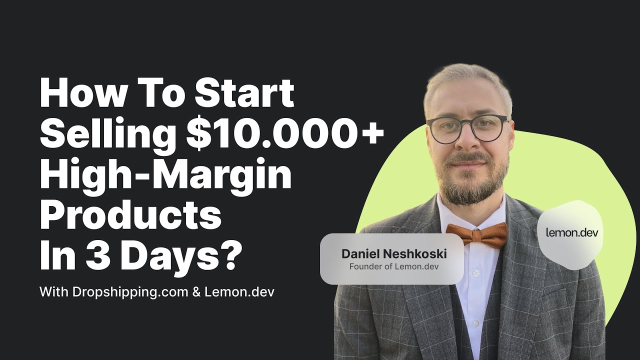 How to start selling 10 000+ High Margin Products in 3 days with Dropshipping com & Lemon dev ...