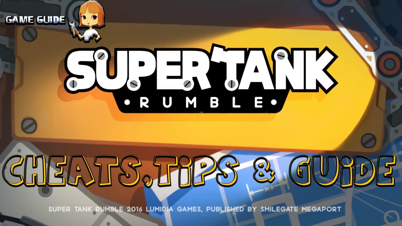 Super Tank Rumble Cheats Tips and Guide - YouTube
