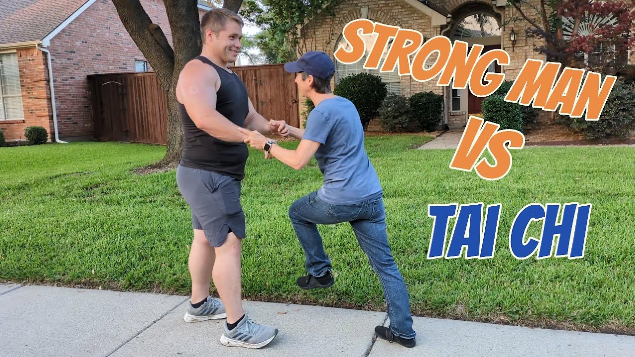 Strong Man vs Tai Chi: Using Tai Chi to Overcome Strength; A Secret ...