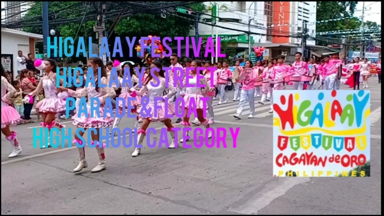 HIGALAAY STREET PARADE & FLOAT HIGH SCHOOL CATEGORY DRUM BUGLE - YouTube