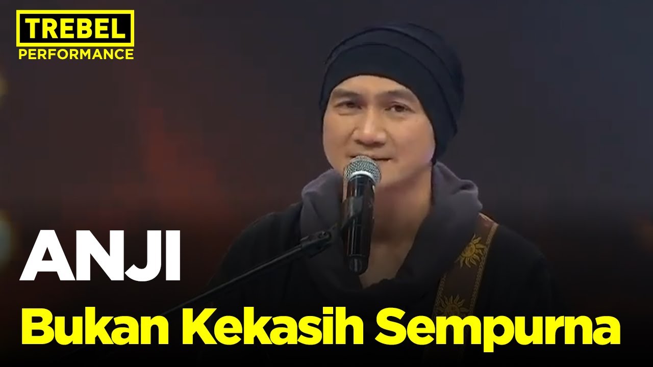 Anji Nyanyi "Bukan Kekasih Sempurna" LIVE! | TREBEL Performance - YouTube