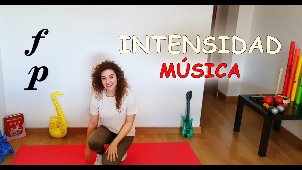 LA INTENSIDAD - Educación musical - YouTube