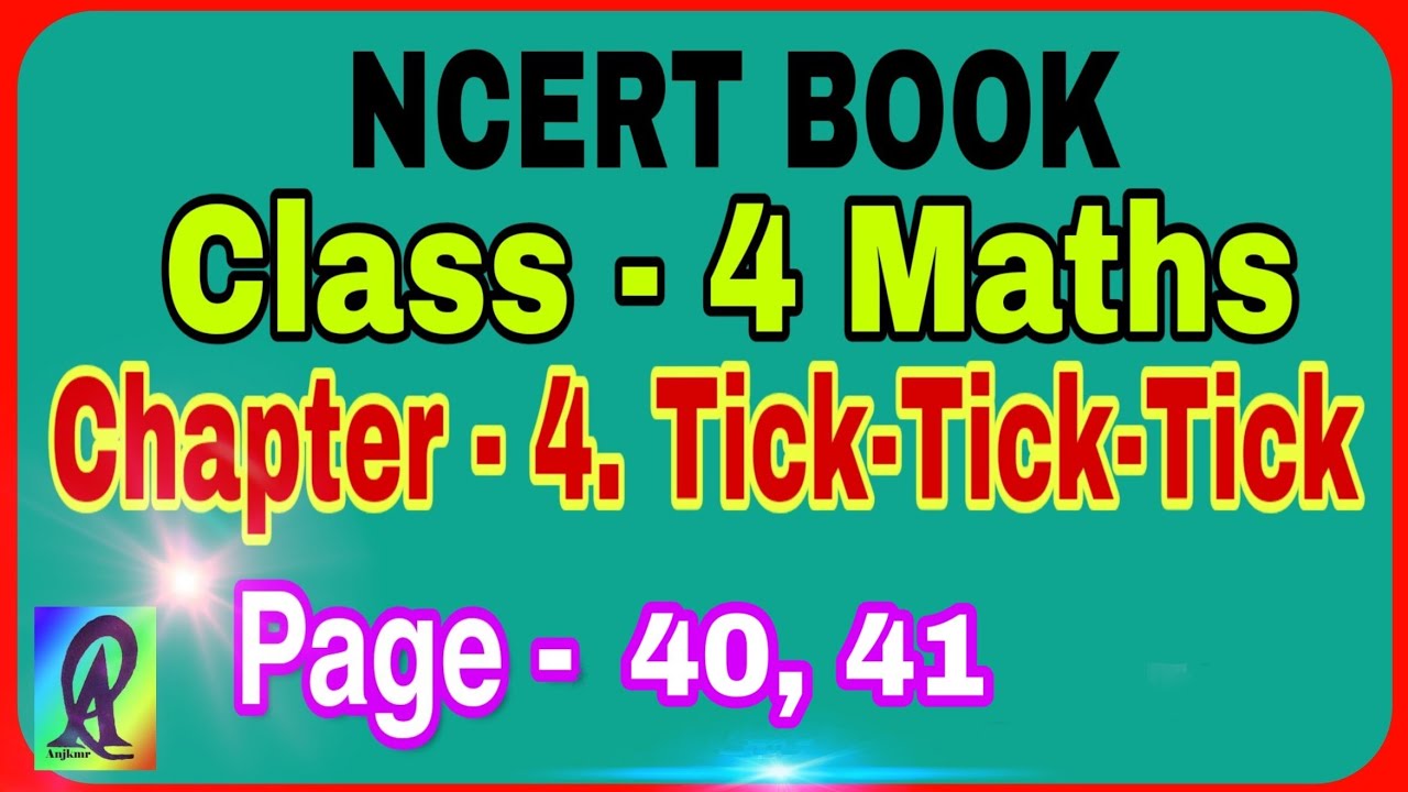 NCERT Class 4 Maths Chapter 4 Tick Tick Tick Page 40 And 41 YouTube ncert-class-4-maths-chapter-4-tick-tick-tick-page-40-and-41-youtube