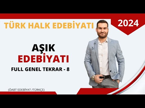HALK EDEBİYATI ALAN TEKRARI 8 (AŞIK EDEBİYATI)