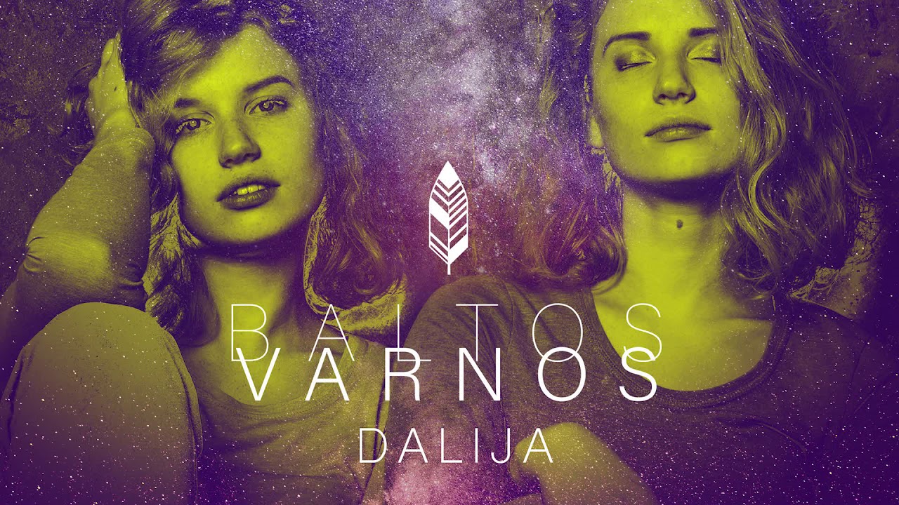 Baltos Varnos - Dalija (Singlas) - YouTube