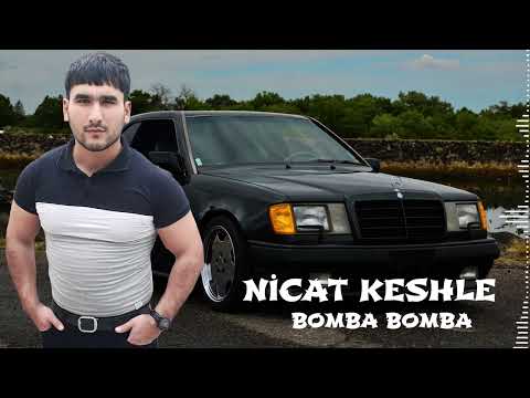 Nicat Kesle Bomba Bomba Tezlikle