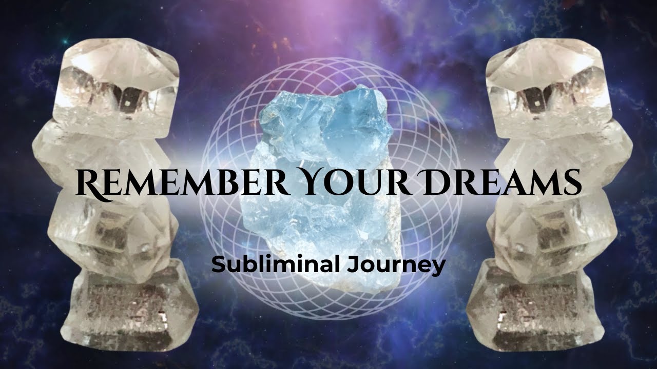 Remember Your Dreams Receive Messages & Symbols Dream Recall Subliminal ...