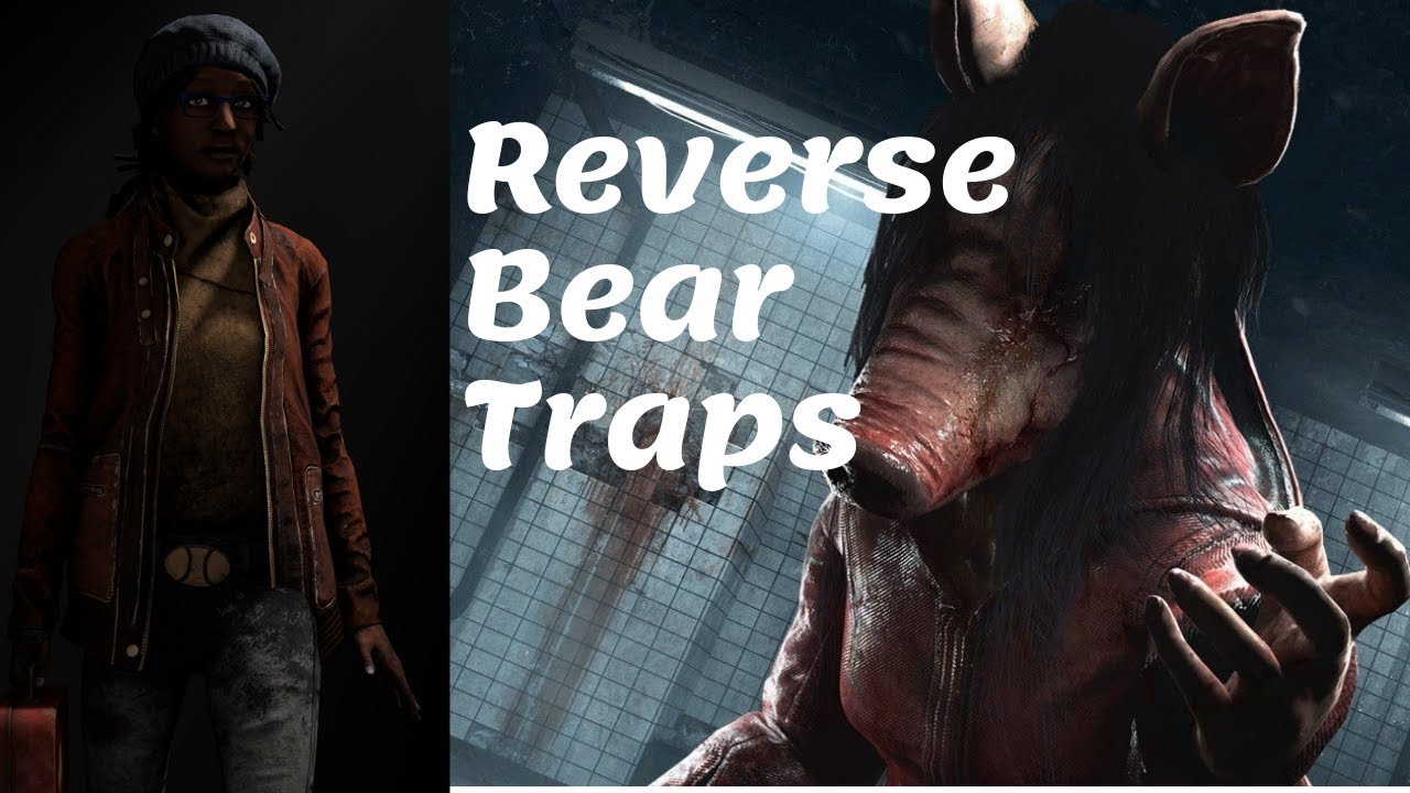 Dead By Daylight REVERSE BEAR TRAPS !!! | Survivor Gameplay | - YouTube