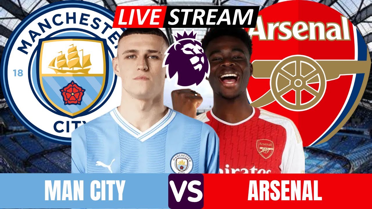 Live Manchester City v Arsenal I Premier League I Watchalong #EPL #PL # ...