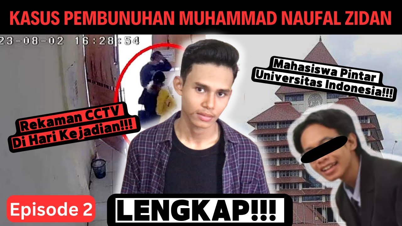 TERTELAN CINCIN??!! KASUS PEMBUNUHAN Muhammad Naufal Zidan | Mahasiswa ...