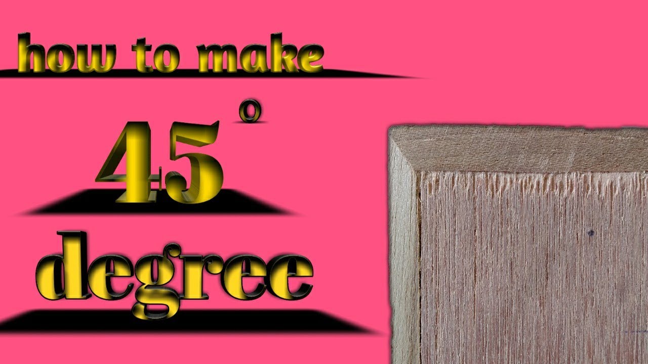 How to make 45 degree in wooden (with saw) - YouTube
