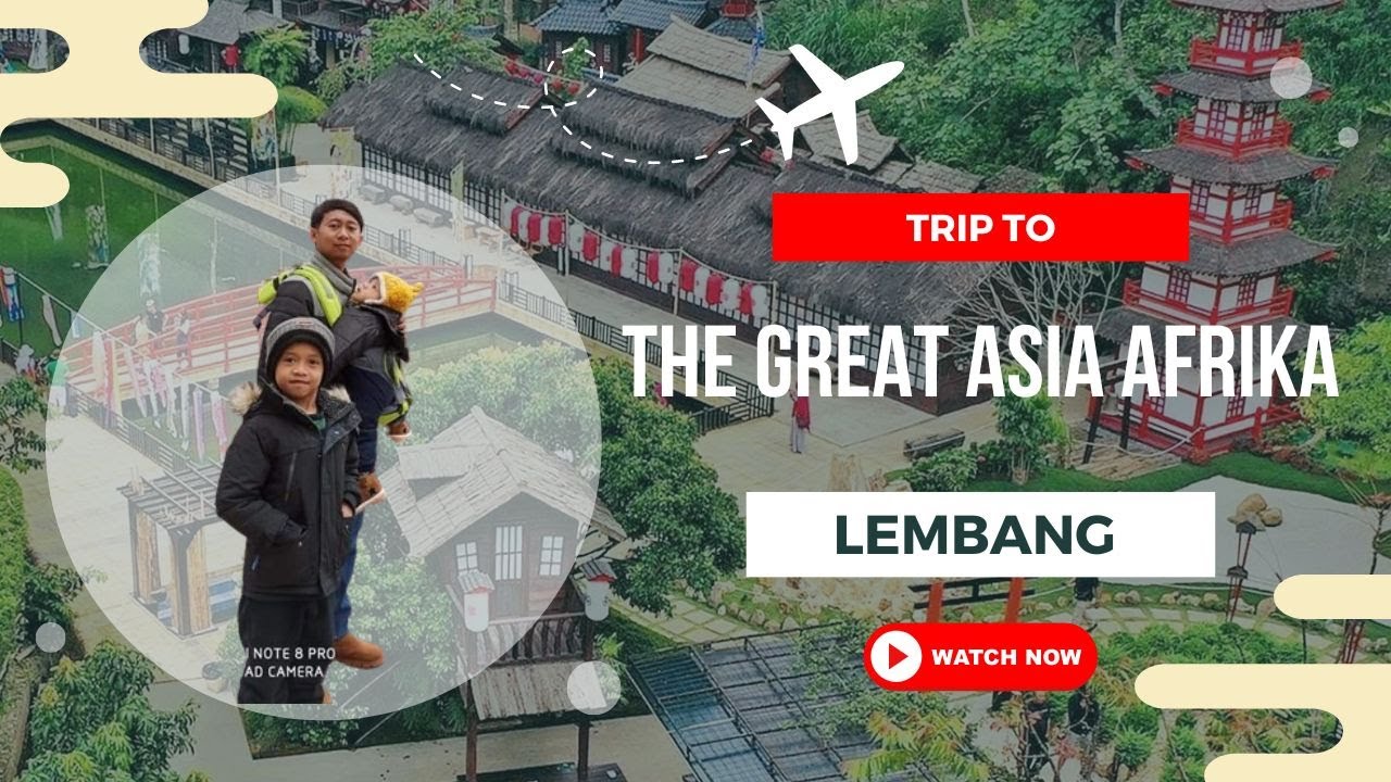 THE GREAT ASIA AFRIKA LEMBANG BANDUNG - YouTube