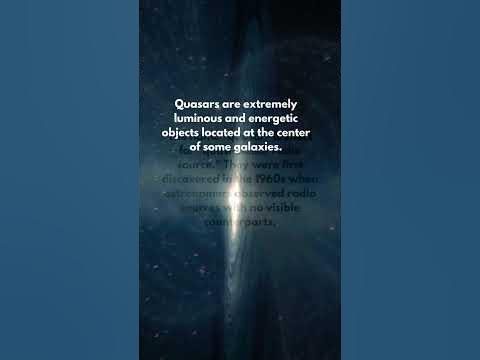 Unleashing the Power of Quasars: Exploring the Brightest Objects in the ...