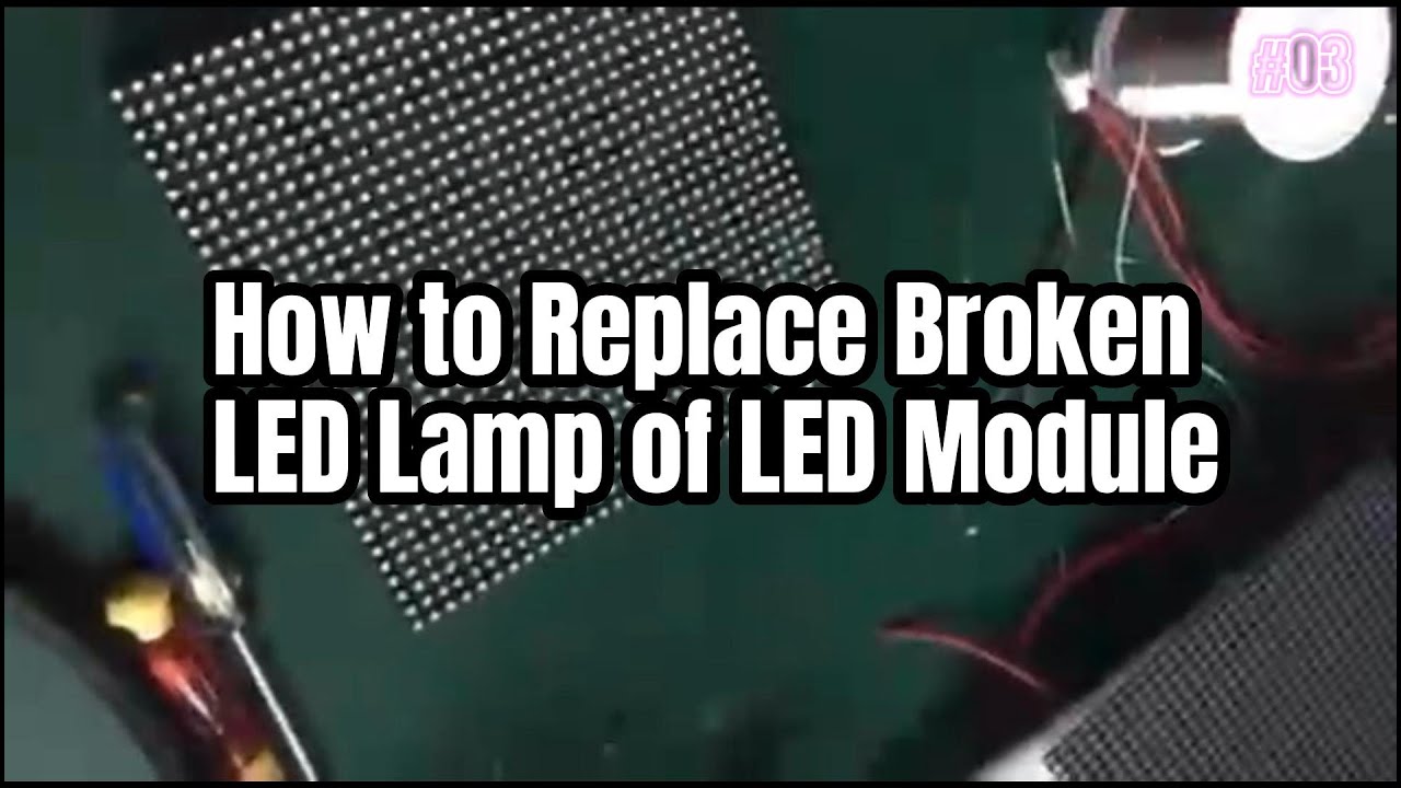 How to Replace Broken LED Lamp of LED Module - YouTube