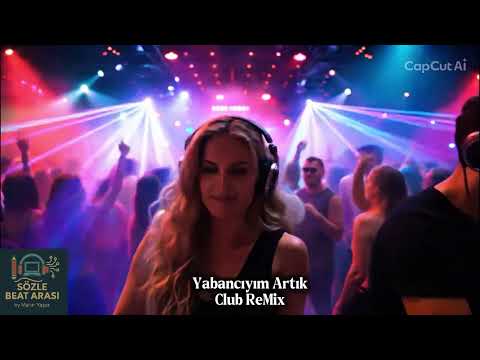 Yabancıyım Artık | Original Club Mix | Cinematic AI Klip