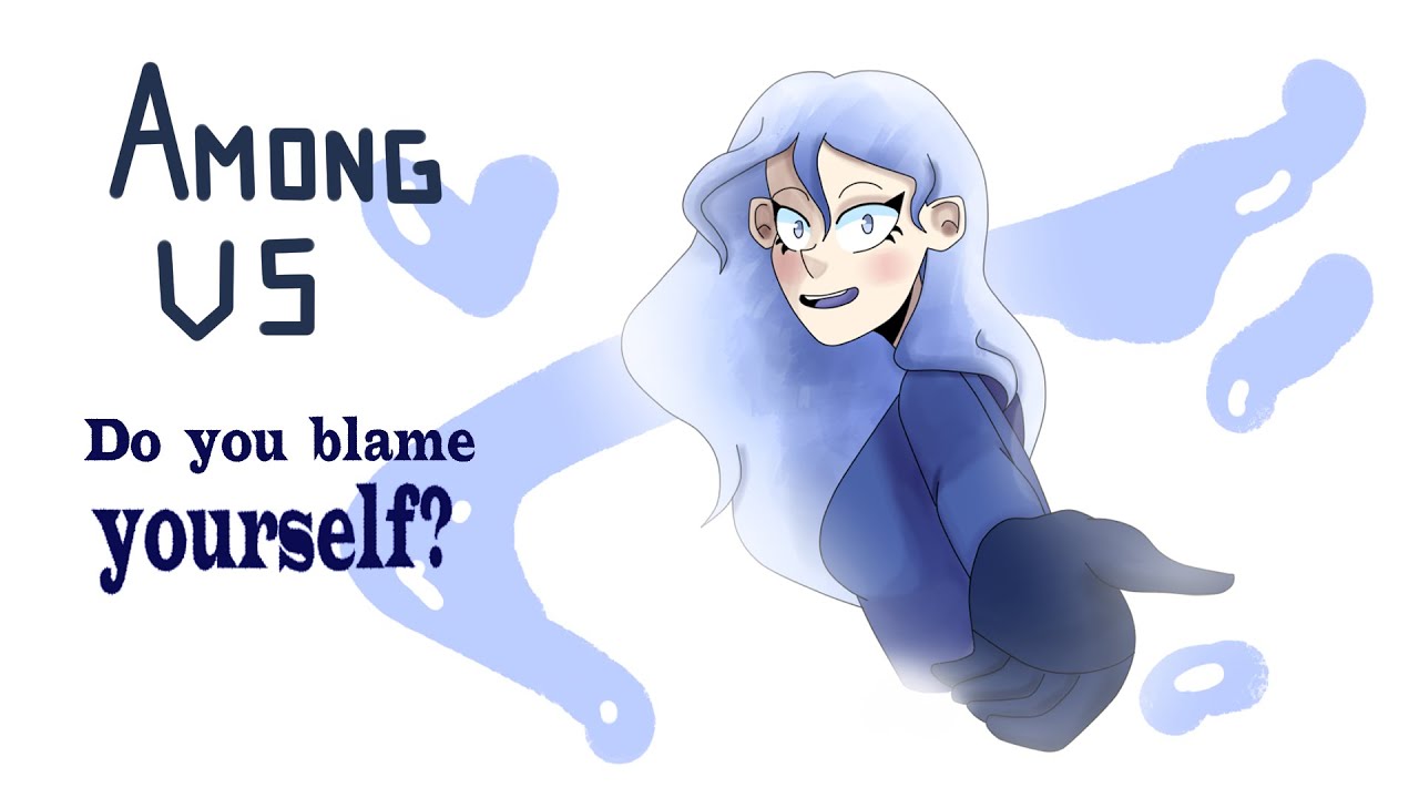 Do you blame yourself? | Short Among Us Animation - YouTube