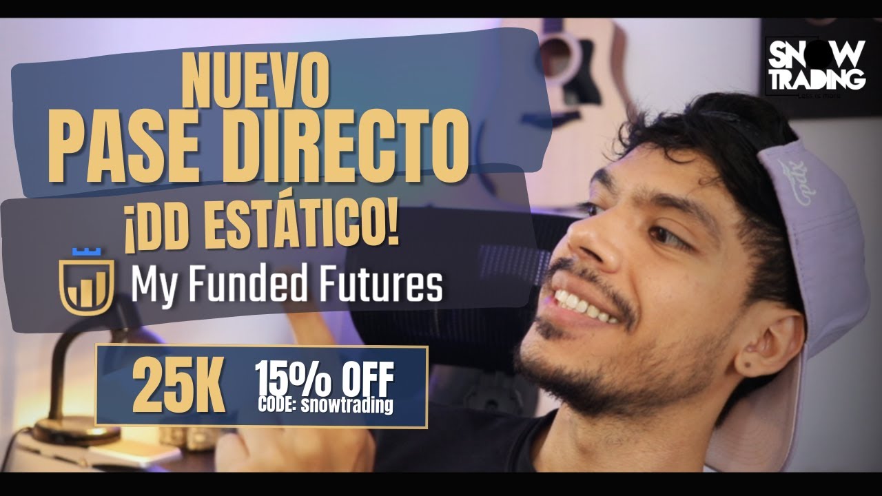 Nuevo pase directo DD ESTÁTICO de My Funded Futures | Milestone 25k + 🎁 ...