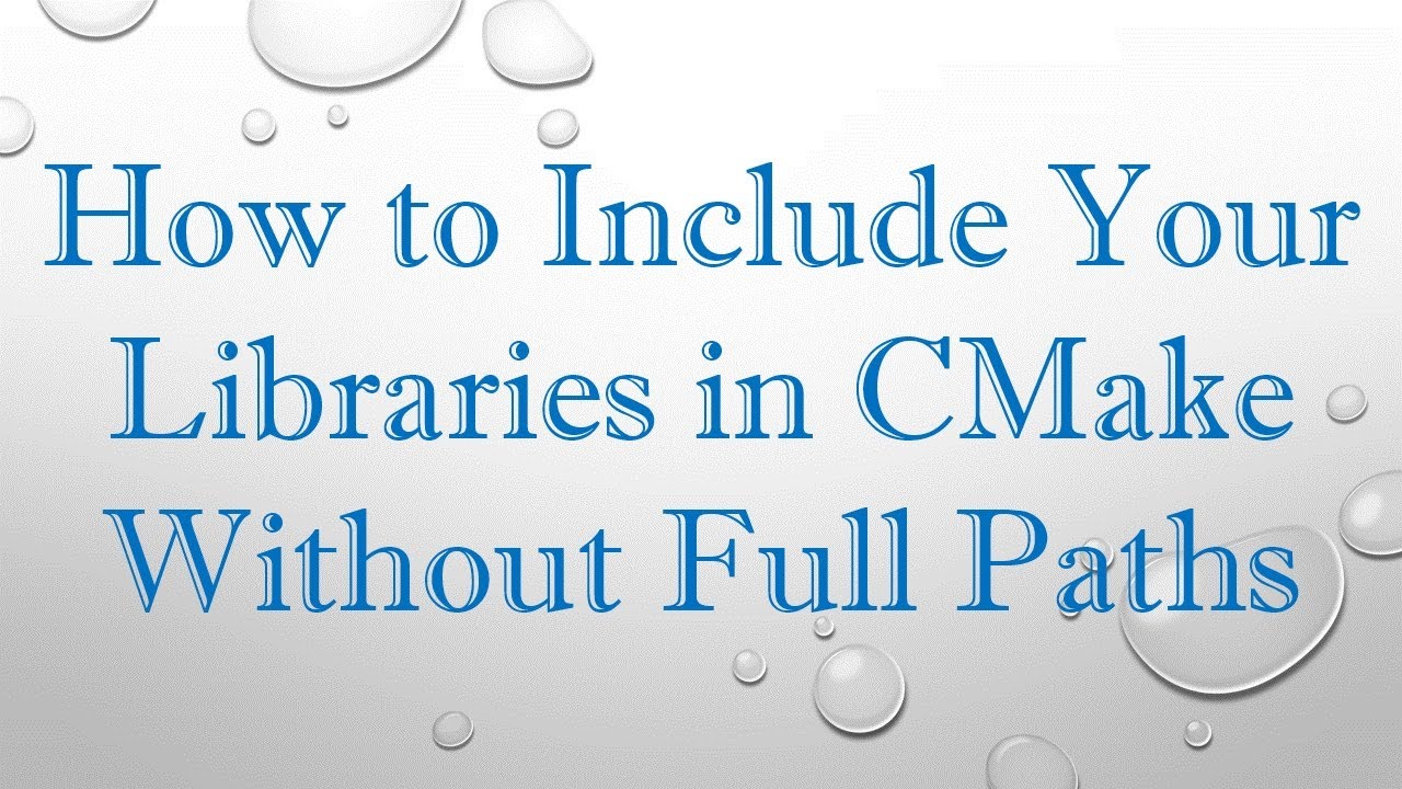 How to Include Your Libraries in CMake Without Full Paths - YouTube