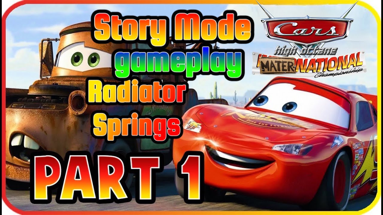 Cars: Superdrive Edition: Story Mode Overhaul: Radiator Springs: Part 1 ...