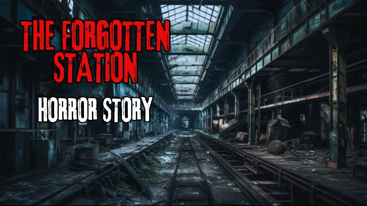 The Forgotten Station - A True HORROR Story - YouTube