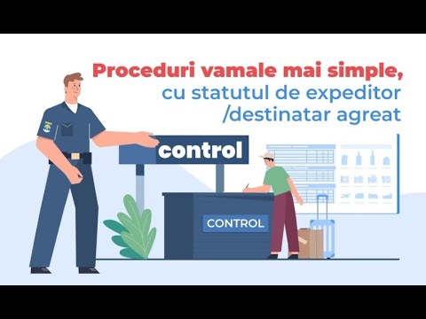 Proceduri vamale mai simple, cu statutul de expeditor/ destinatar ...