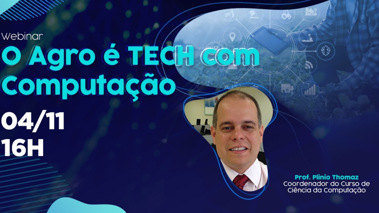 Webinar - O Agro é Tech com Computação - YouTube