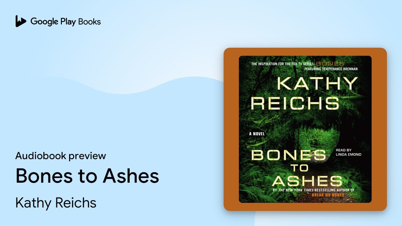 Bones to Ashes by Kathy Reichs · Audiobook preview - YouTube