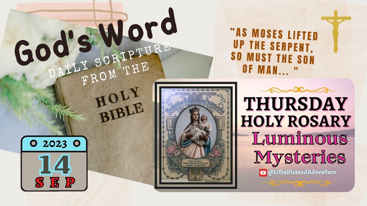 SEPTEMBER 14, 2023/THURSDAY Scripture from the Holy Bible & the Holy ...