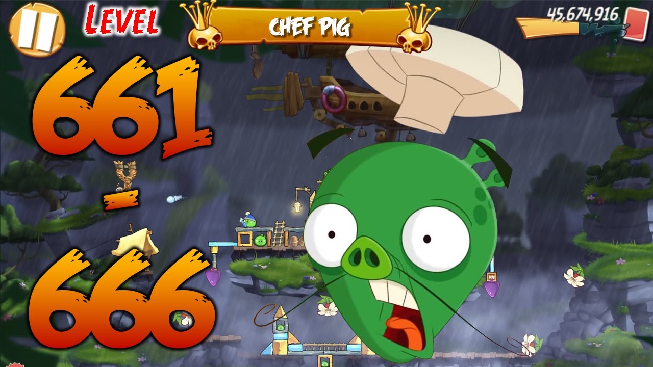 UNLOCK LEVEL 661-666 | ANGRY BIRDS 2 (BOSS LEVEL CHEF PIG) - MAP Cobalt ...
