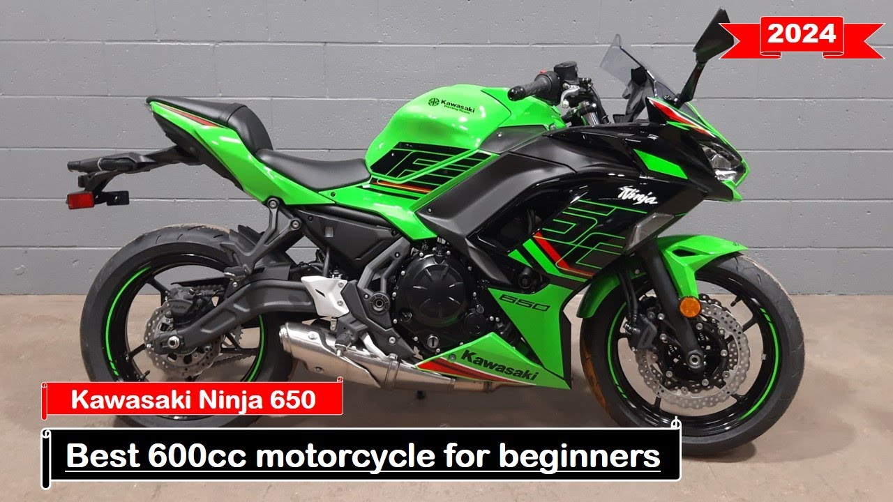 2024 Best 600cc motorcycle for beginners Kawasaki Ninja 650 - YouTube