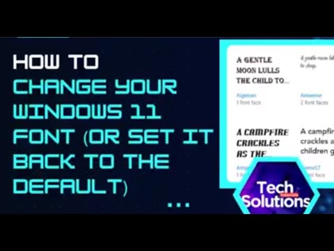 How to Change the Default Font for Windows 11 (or set it back) - YouTube