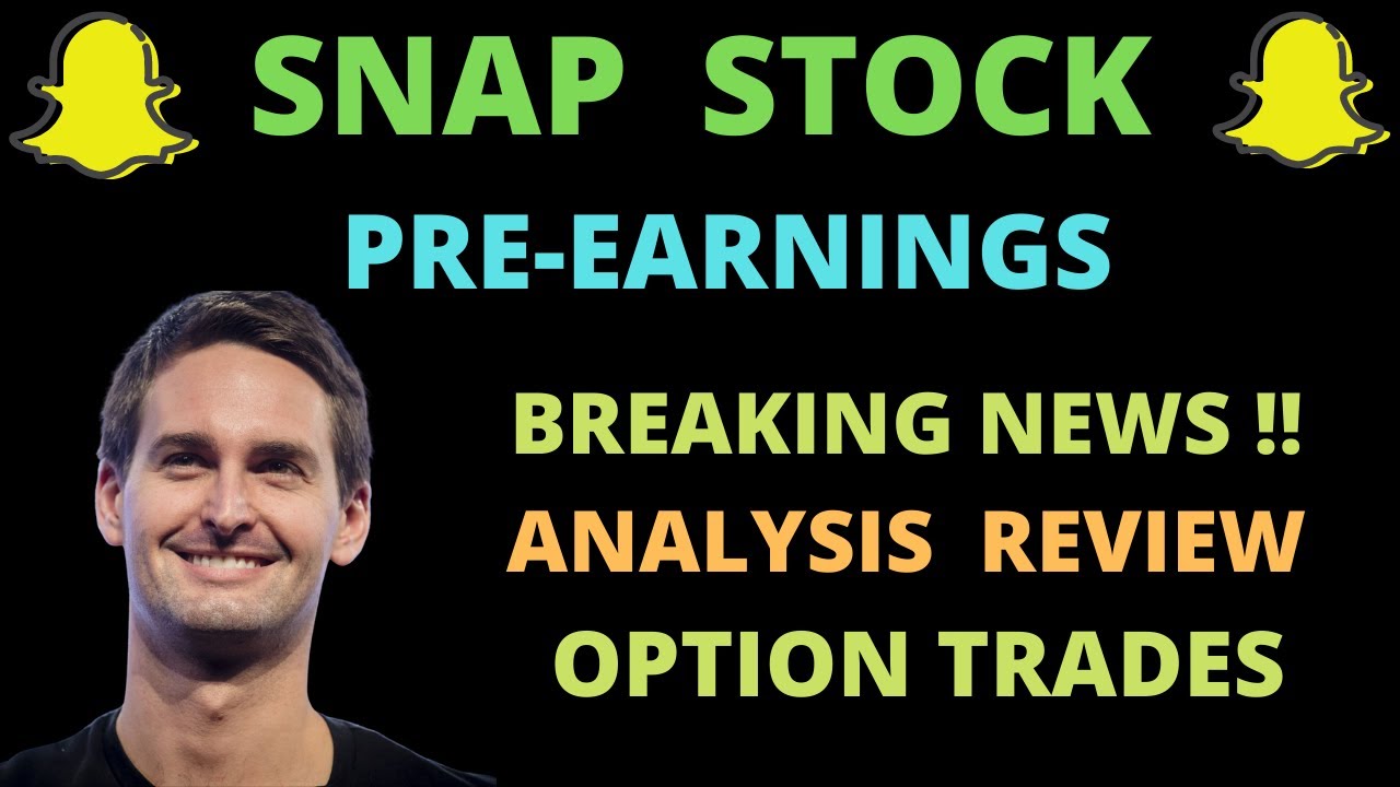 SNAP Stock Update | Snapchat Stock News Today | Pre-Earning Analysis ...