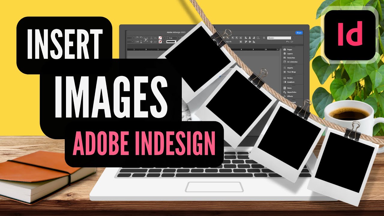 How To Insert Images In INDESIGN Beginner Adobe Tutorial To Place how-to-insert-images-in-indesign-beginner-adobe-tutorial-to-place