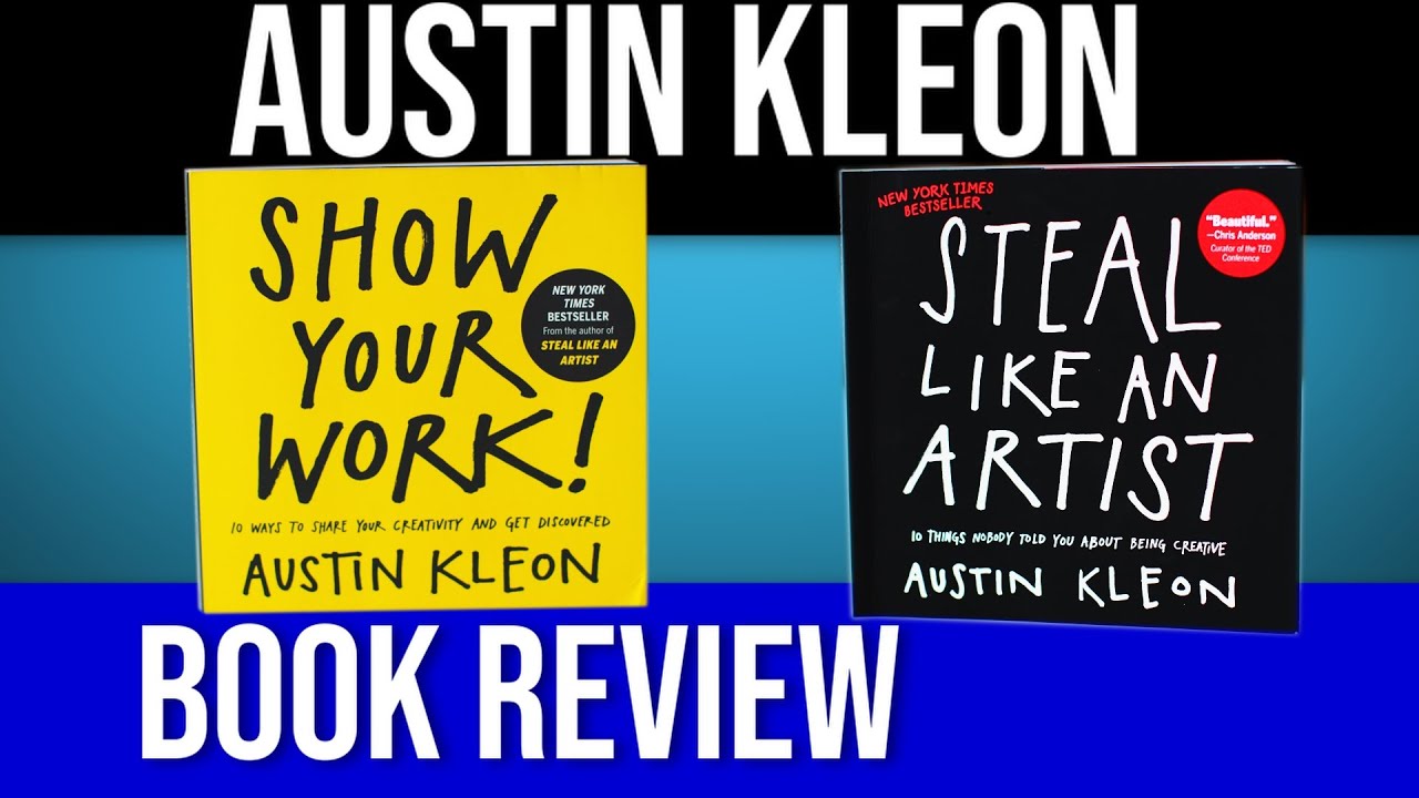 AUSTIN KLEON BOOK REVIEW: Steal Like An Artist/ Show Your Work // gifts ...