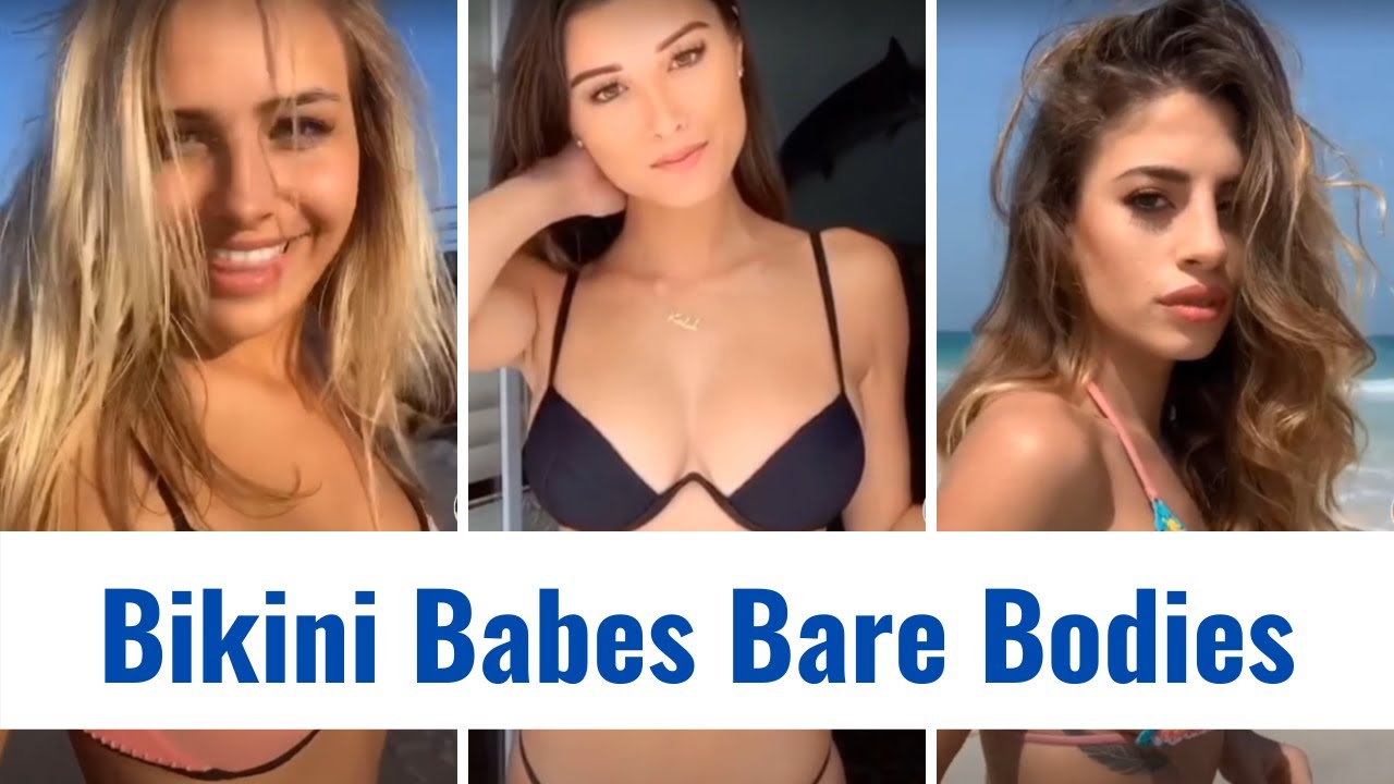 Bikini Babes Bare Bodies Tik Tok Compilation Of Super Swimsuit Sizzlers Youtube