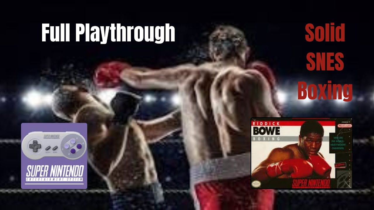 Riddick Bowe Boxing - Super Nintendo - Full Playthrough part 1 - YouTube