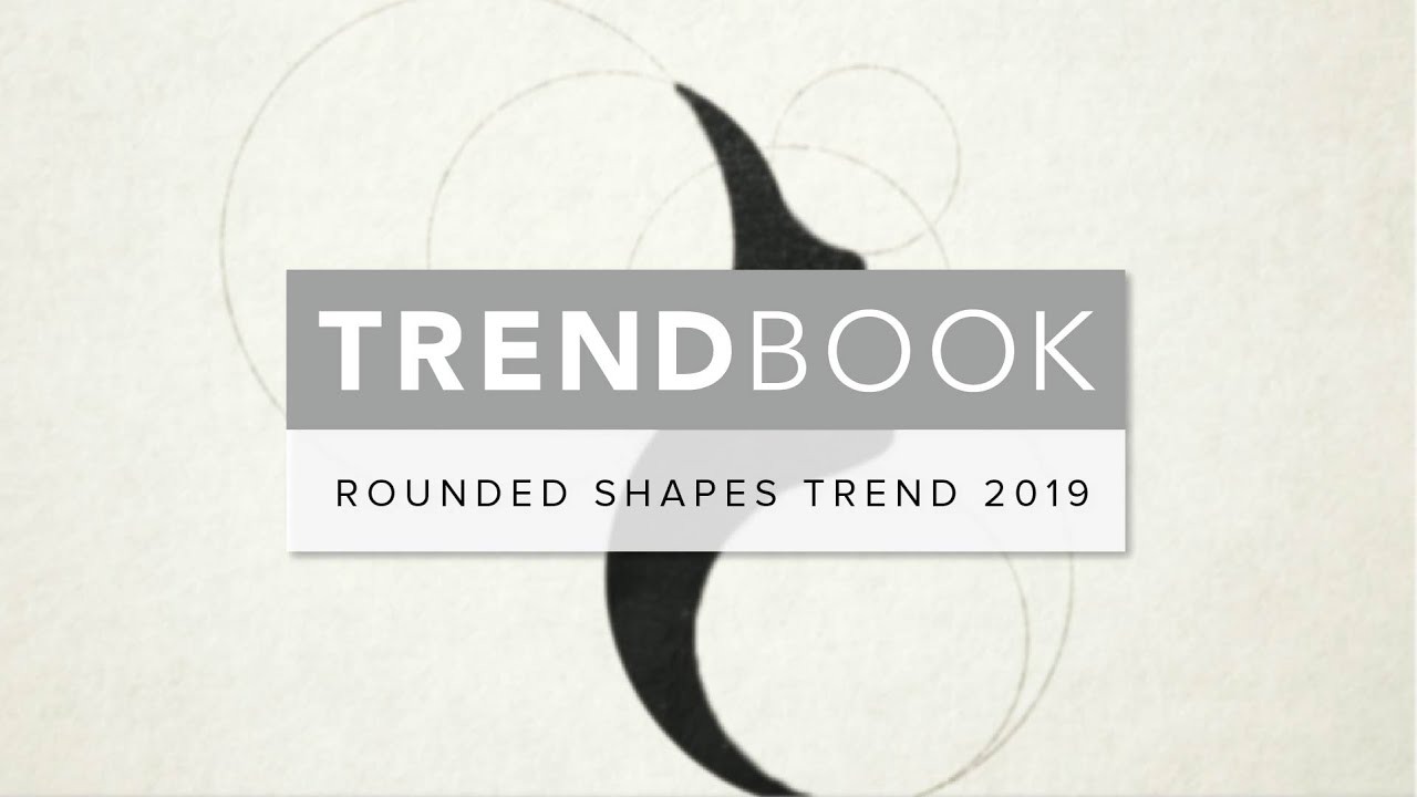 Rounded Shapes Design Trends of 2019 - YouTube