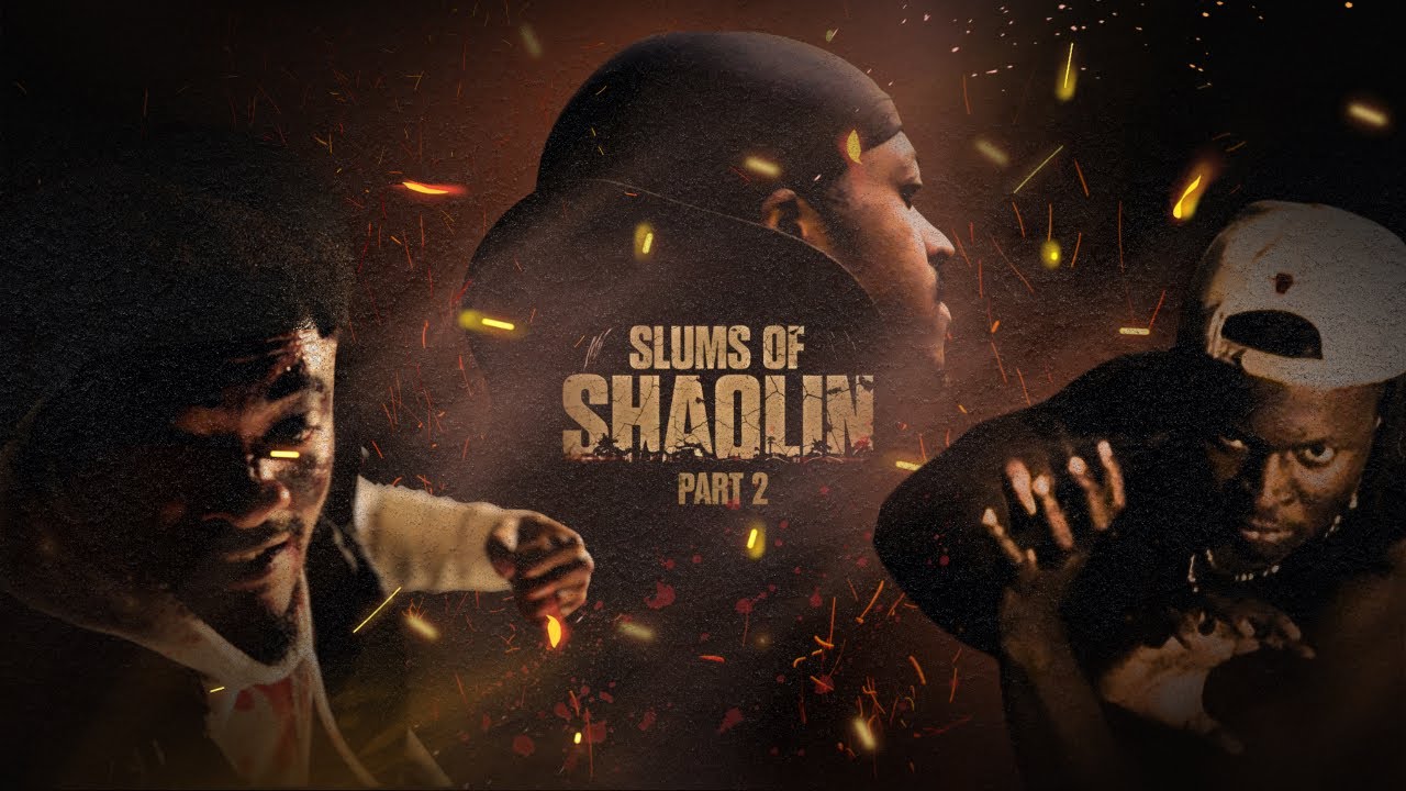 SLUMS OF SHAOLIN | PART 2 | A HOOD KUNG FU STORY - YouTube